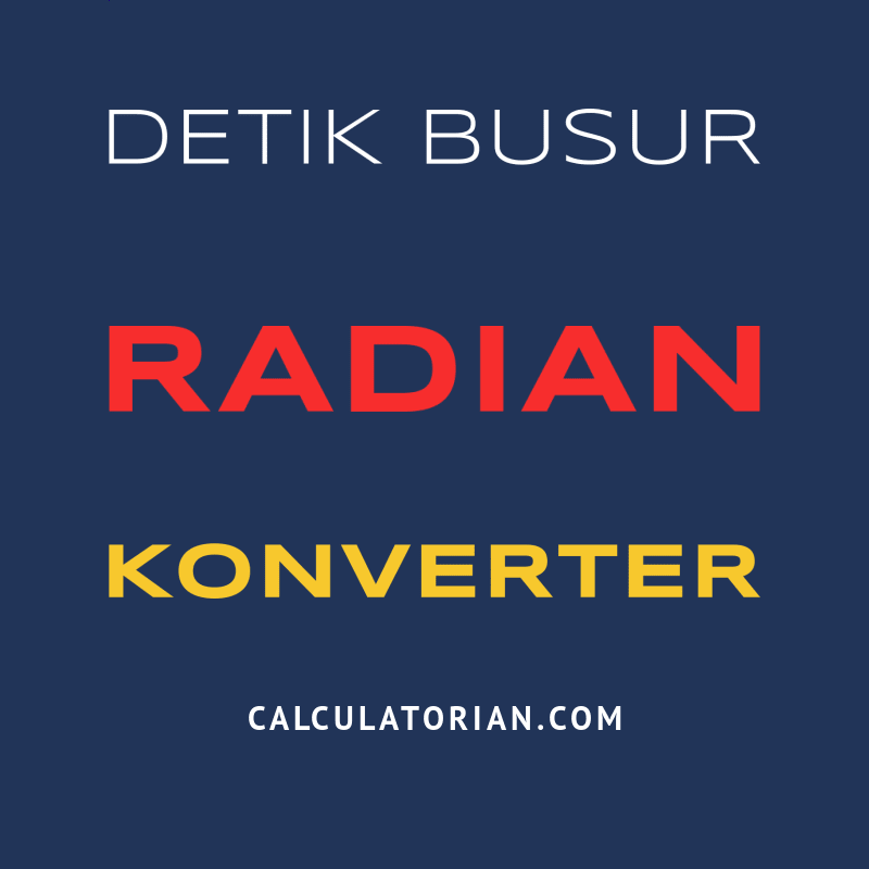 konversi-dari-detik-busur-ke-radian